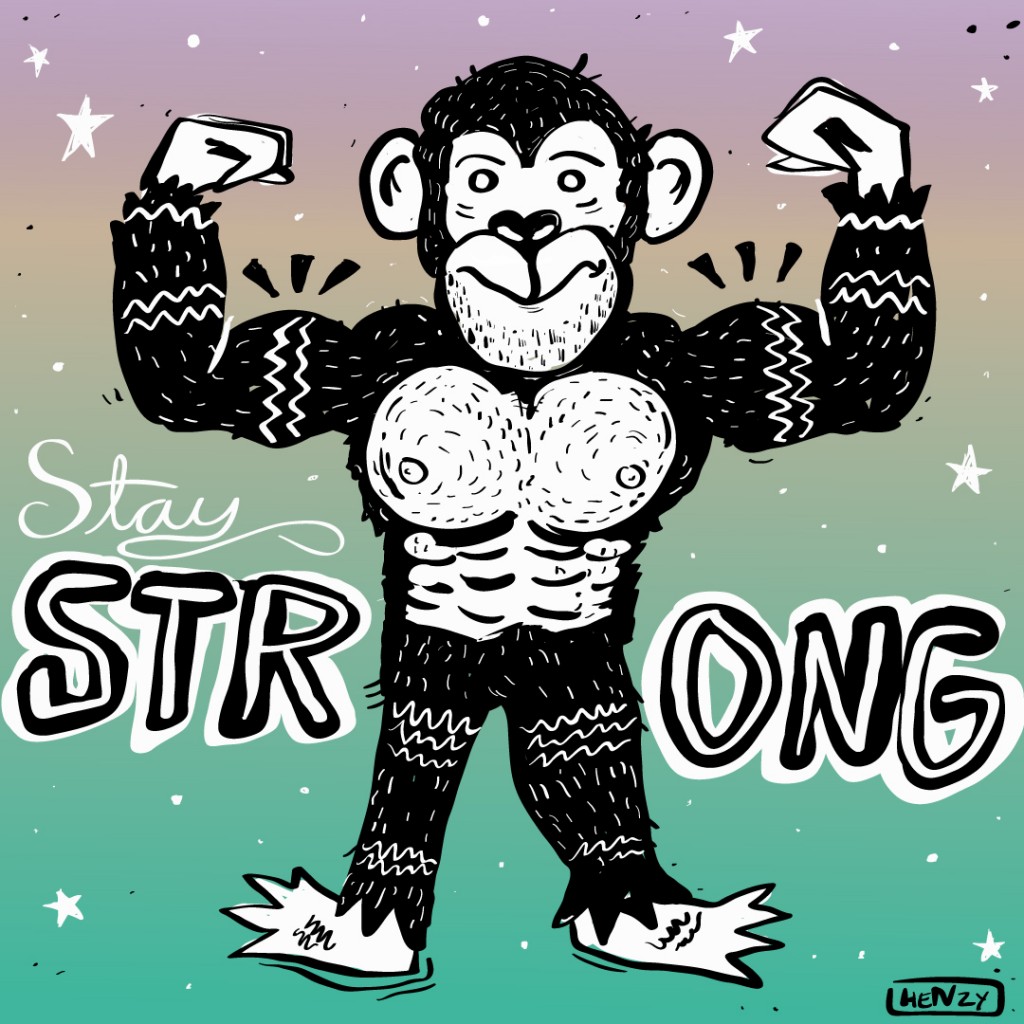 Stay Strong drawing by Pat Henzy & Cici Henzy | Doodle Addicts